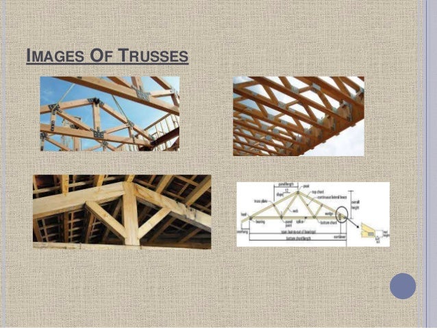 Trusses and its applications