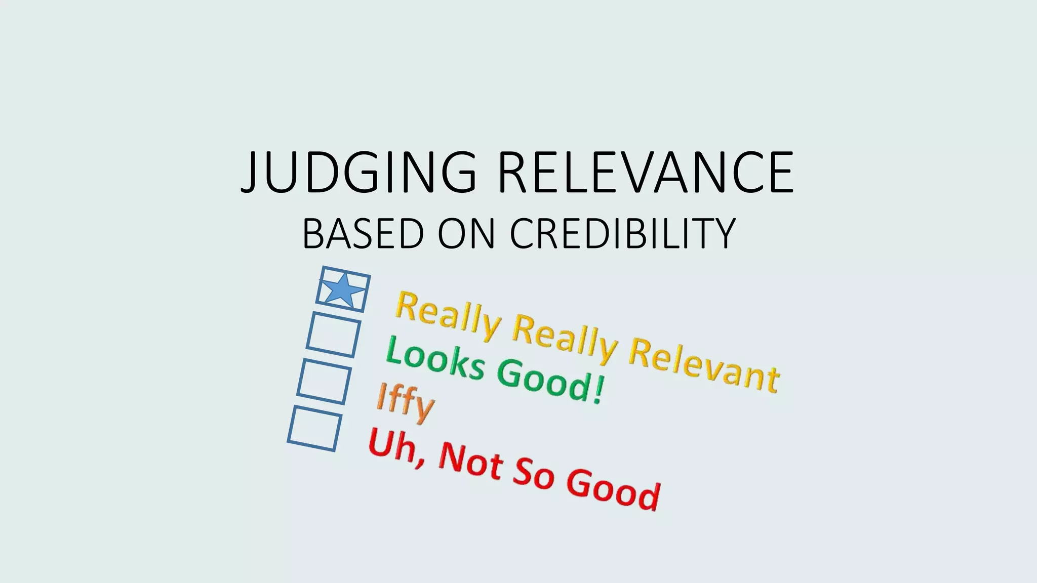 Relevance vs credibility | PPTX