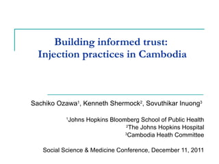Building Informed Trust: Injection Practices in Cambodia | PPT