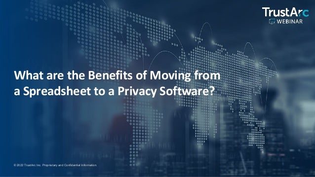 TrustArc Webinar: Spreadsheet to Privacy Software.pdf