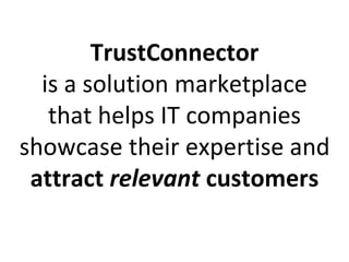 TrustConnector presentation | PPTX | Business | Business and Finance