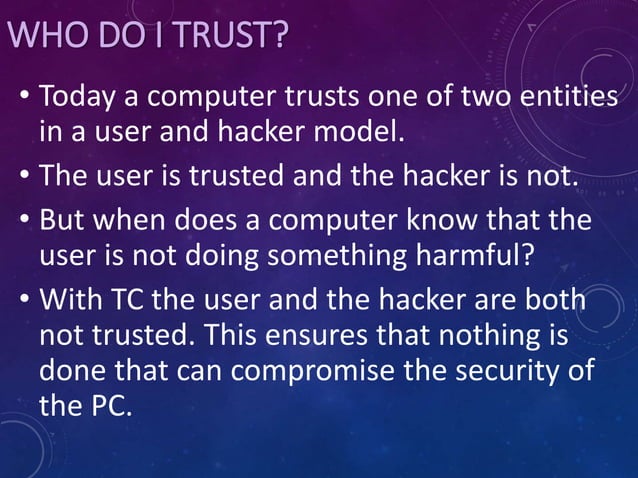 Trusted Computing security _platform.ppt | Operating Systems | Computer Software and Applications