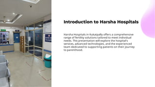 Trusted Infertility Treatment in Kukatpally Harsha Hospitals Hyderabad.pptx
