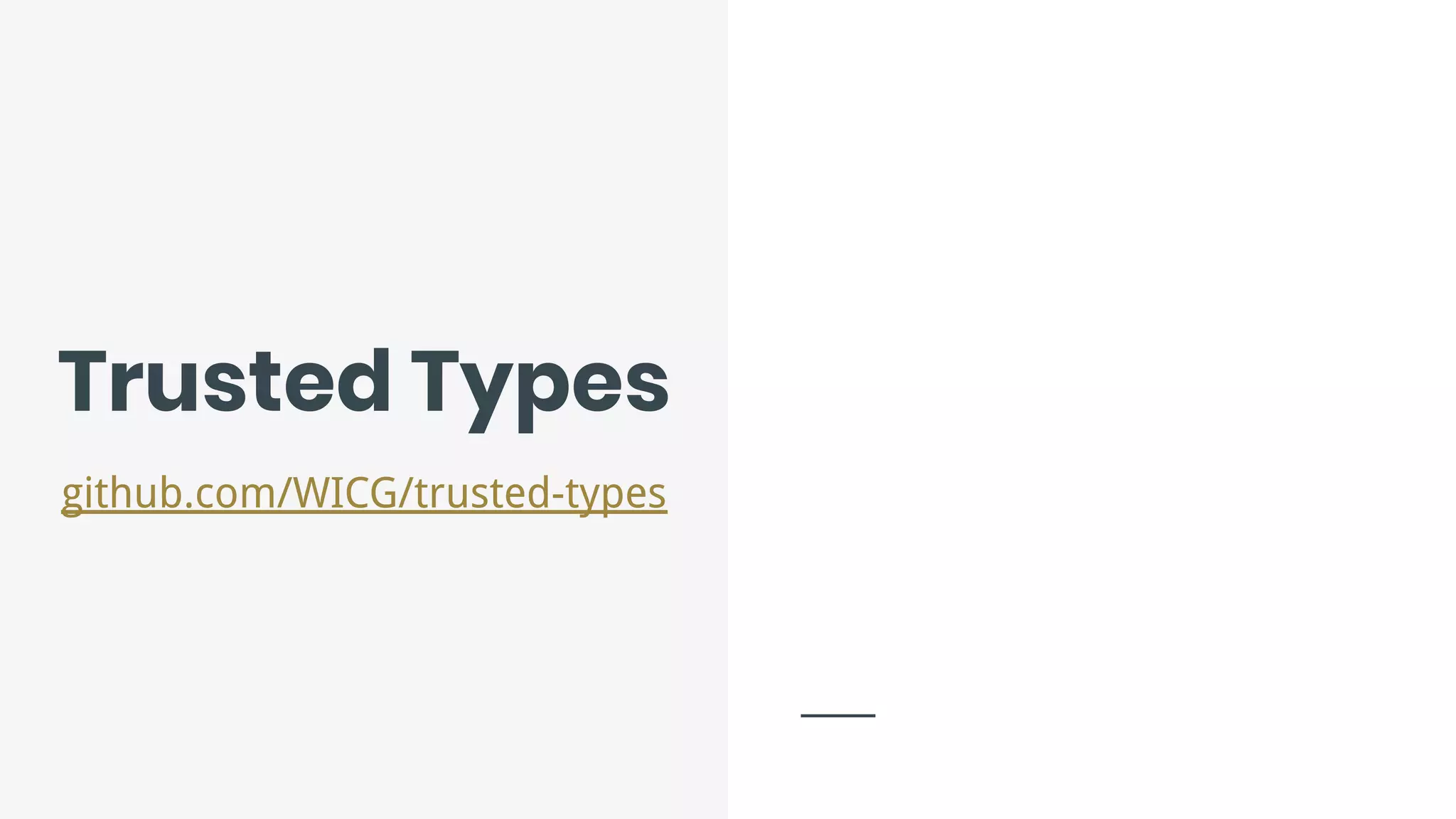 Trusted Types and the end of DOM XSS | PPT
