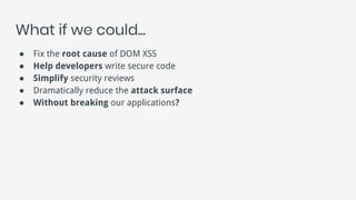 Trusted Types and the end of DOM XSS | PPT
