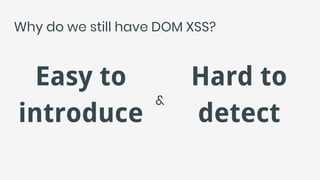 Trusted Types and the end of DOM XSS | PPT
