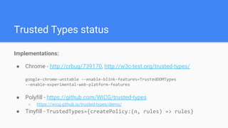 Trusted Types @ W3C TPAC 2018 | PPT