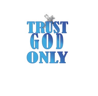 Trust God Only | PDF