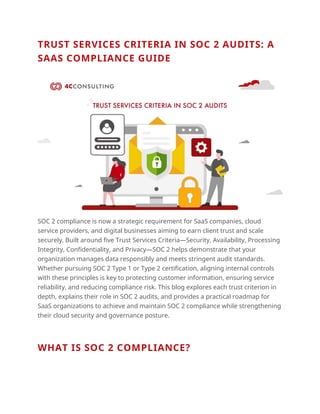 TRUST SERVICES CRITERIA IN SOC 2 AUDITS- A SAAS COMPLIANCE GUIDE.docx