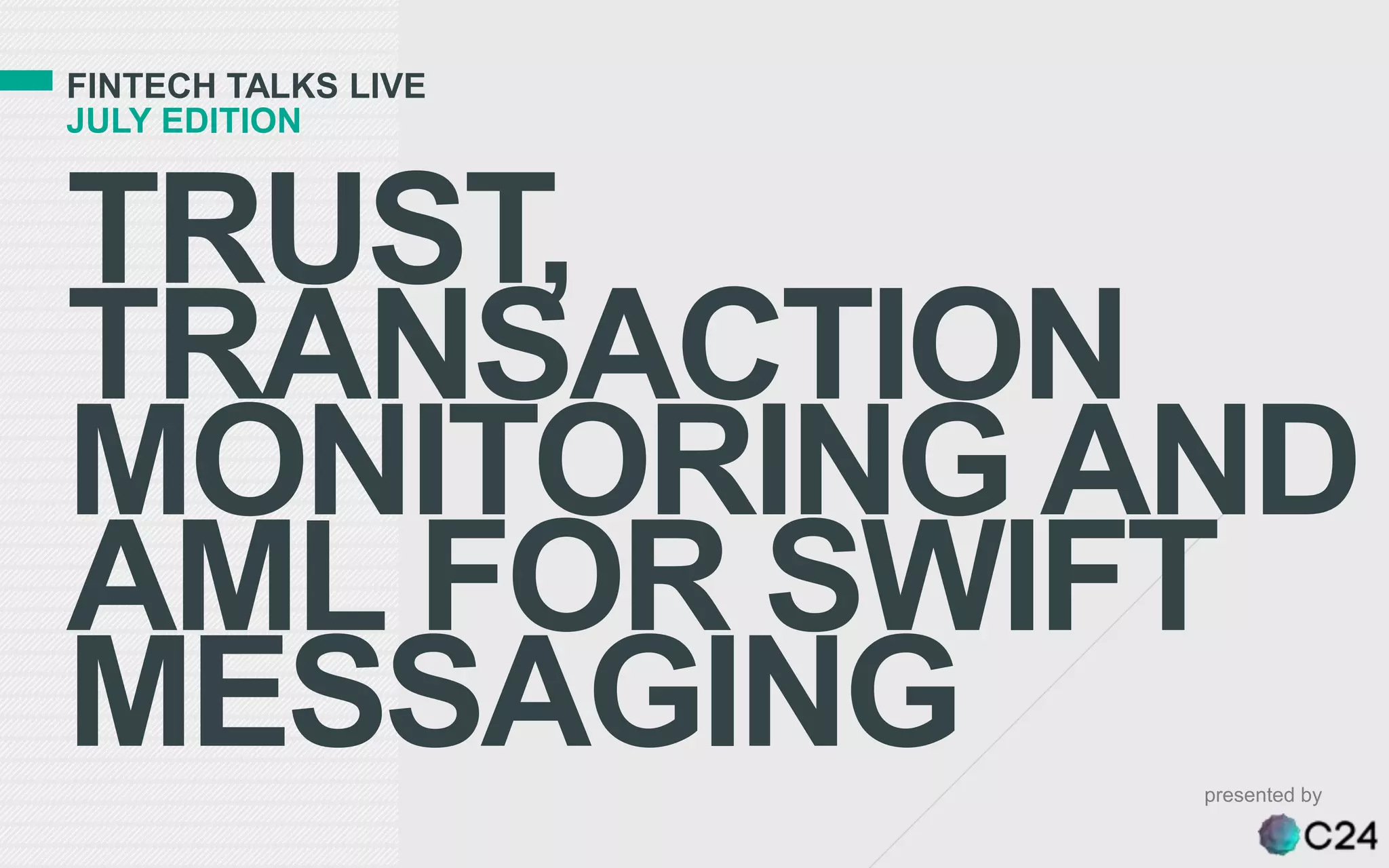 Trust transaction monitoring and aml for swift messaging | PPT