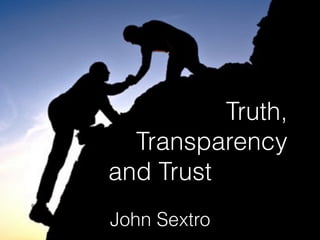 Truth, Transparency and Trust | PDF