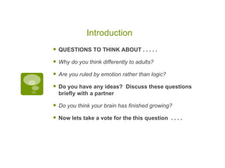 Truth about the teenage brain | PPT