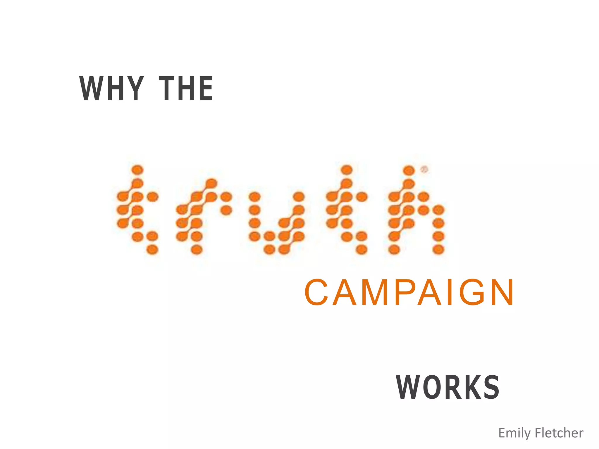 The Truth Campaign | PPTX