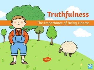 Truthfulness And Honesty