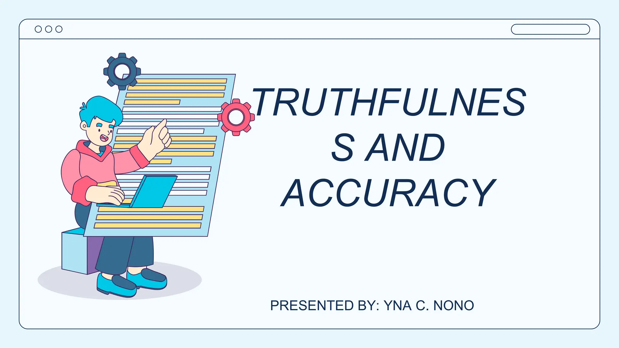 TRUTHFULNESS AND ACCURACY POWERPOINT PRESENTATION | PPTX