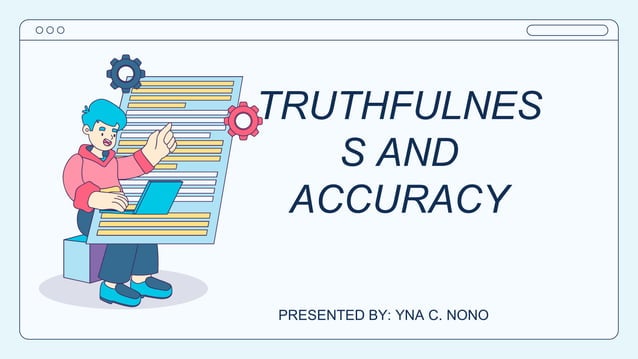 TRUTHFULNESS AND ACCURACY POWERPOINT PRESENTATION | PPTX