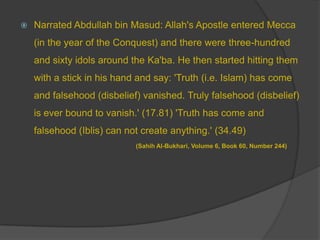 Truth (i.e. islam) has come and falsehood (disbelief) vanished | PPT