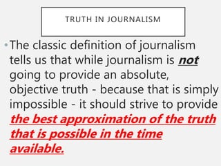 Truth in journalism final LUTHER | PPTX