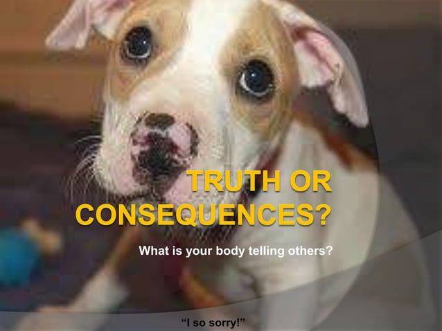 Truth or consequences | PPT