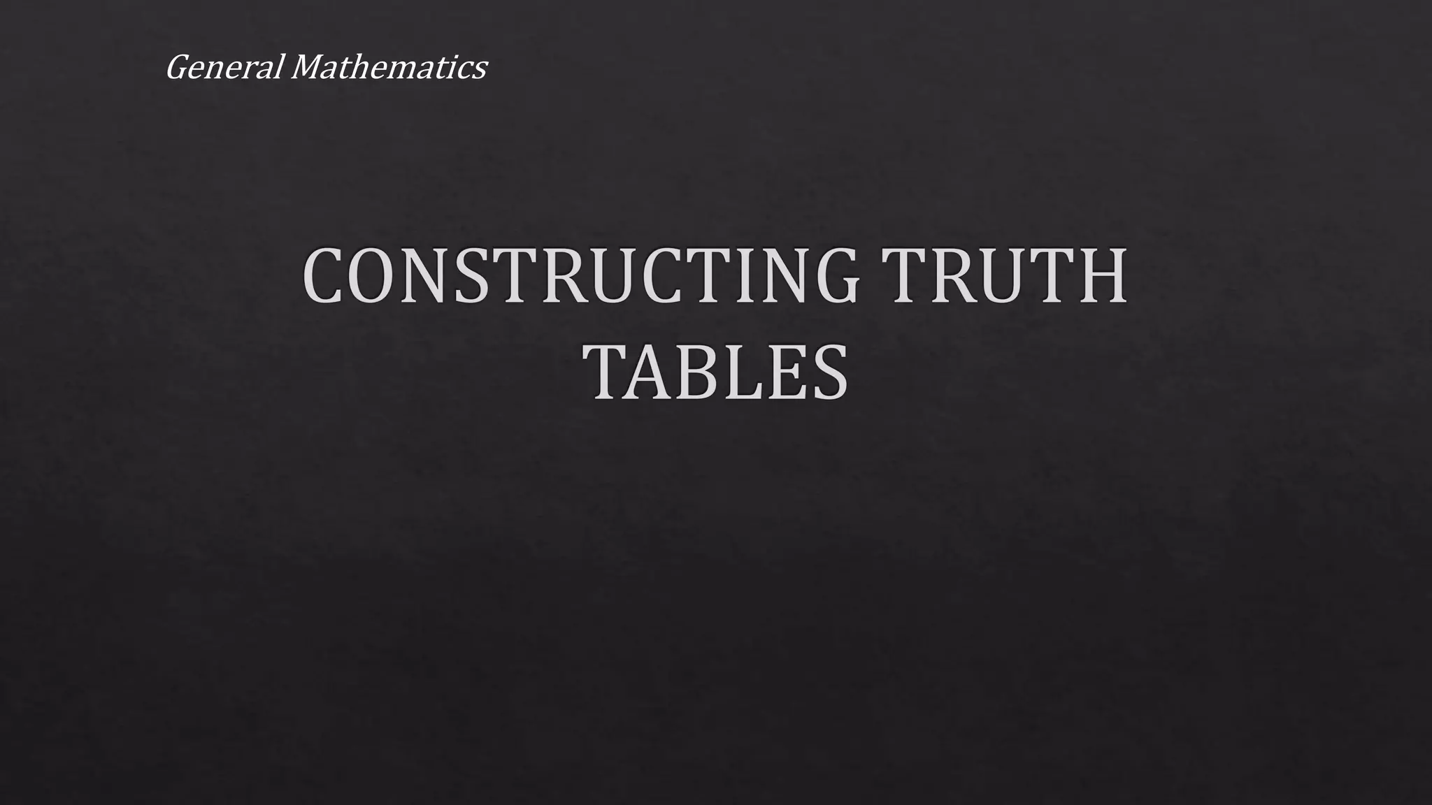 Truth tables | PPTX