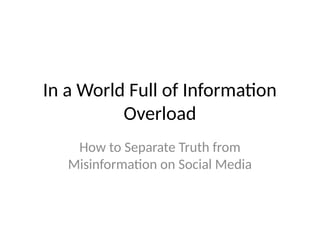Truth_vs_Misinformation_Presentation.pptx