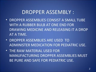 Dropper Assemblies Truvision polymers ppt | PPT