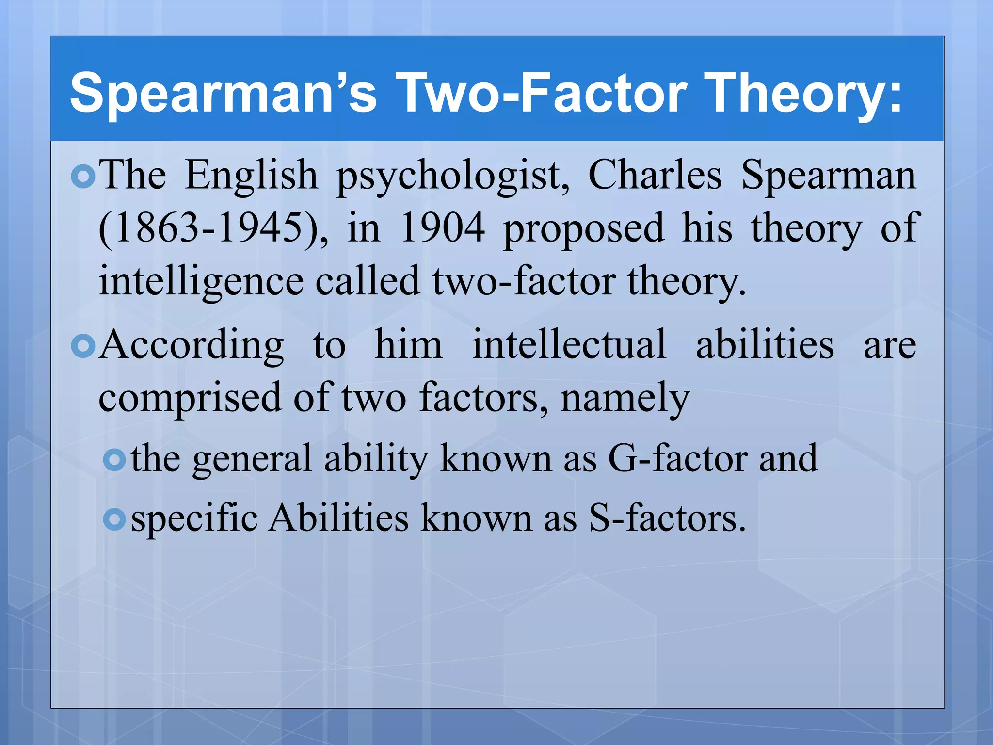 Spearman 2 factor theory | PPTX