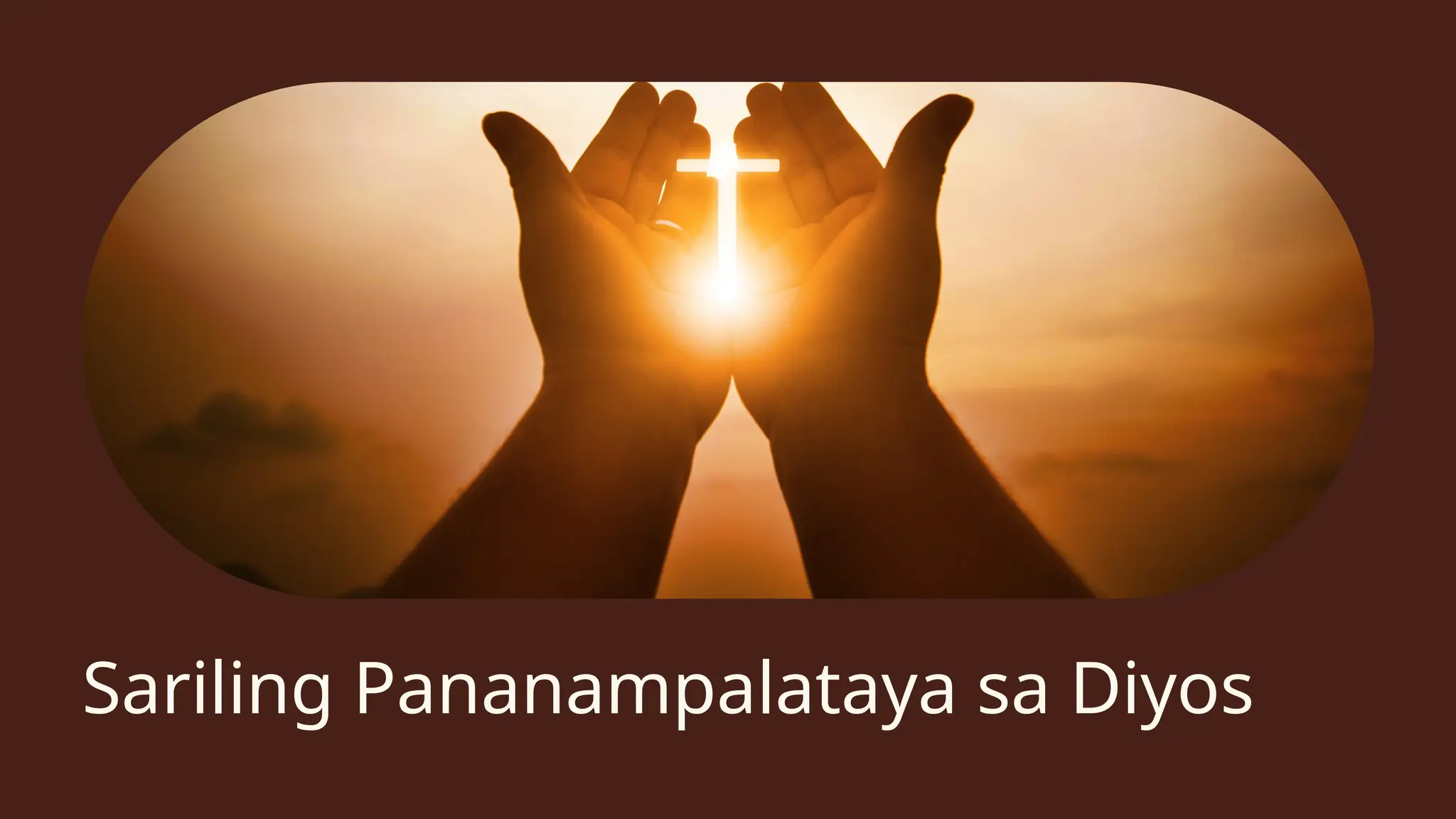 ang Sariling Pananampalataya sa Diyos.pptx