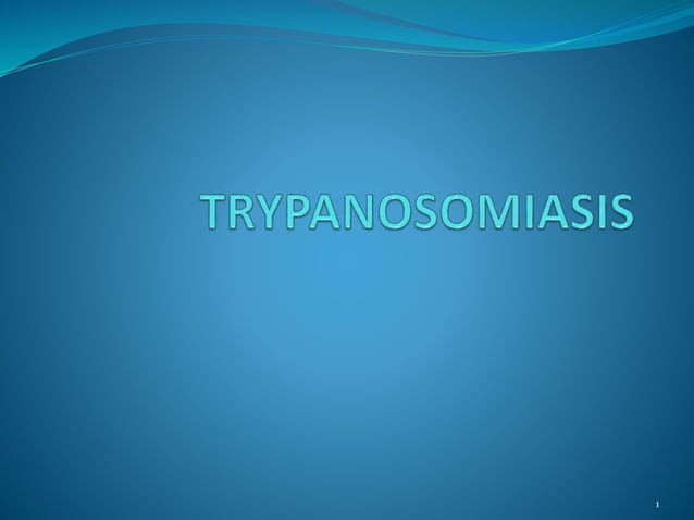 Trypanosomiasis | PPTX