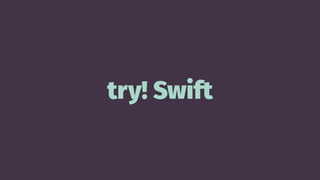 How to try! Swift | PPT