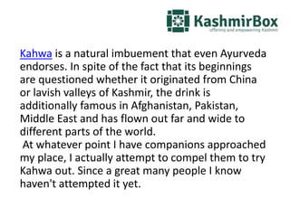 Learn how Kashmiri kahwa is made | PPTX