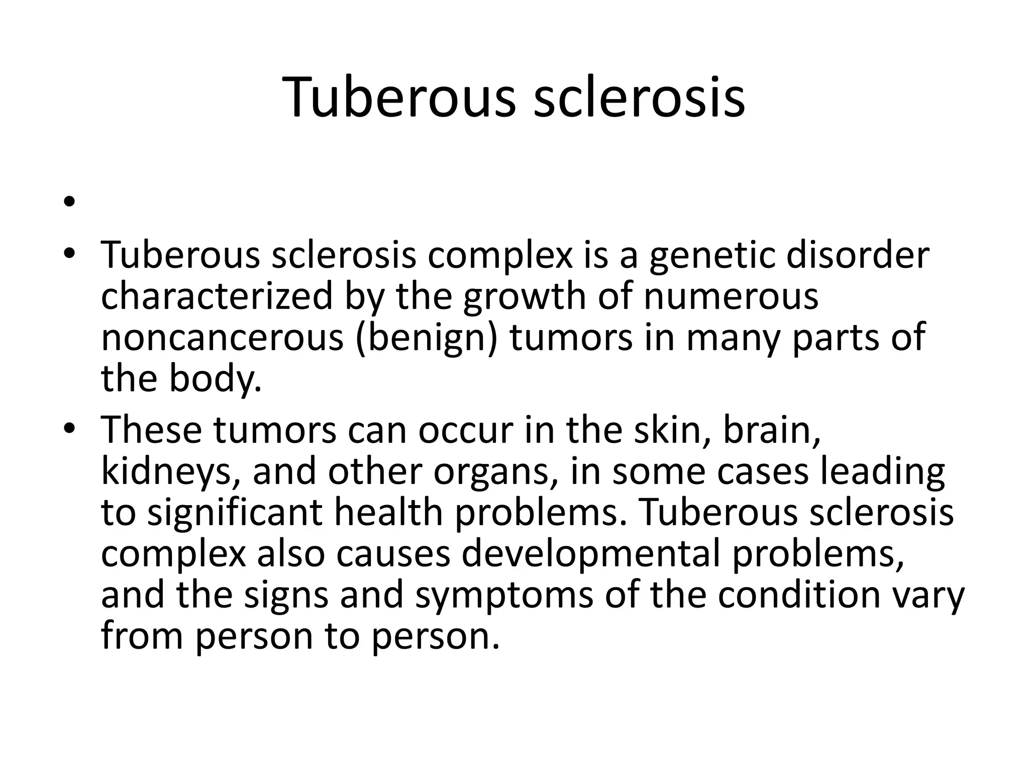 Tuberous sclerosis | PPTX