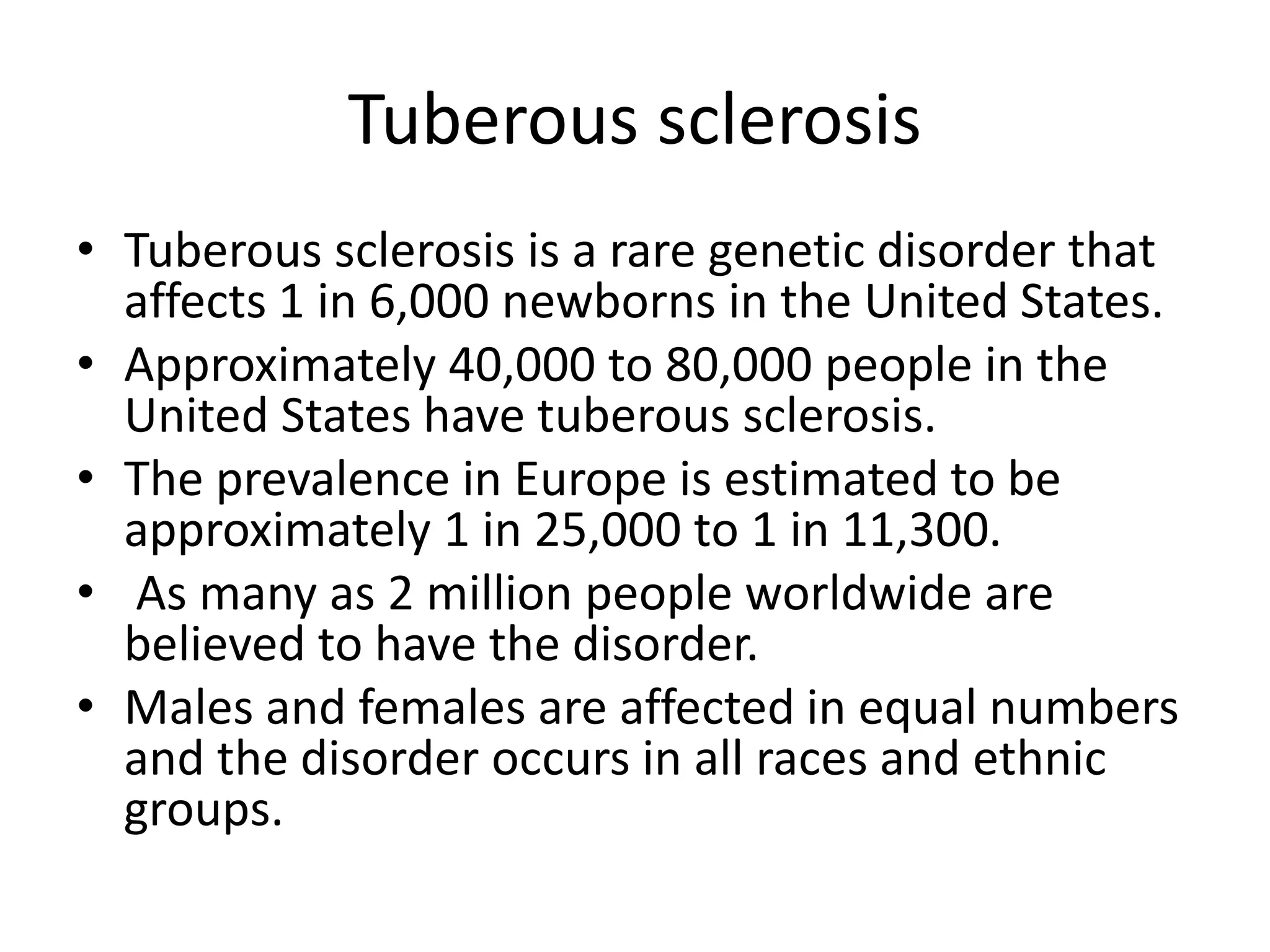 Tuberous sclerosis | PPTX