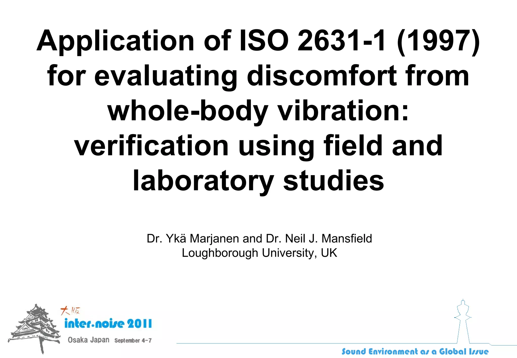 Improving ISO 2631-1 for evaluating discomfort from vibration | PPT