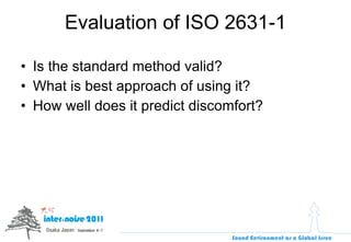 Improving ISO 2631-1 for evaluating discomfort from vibration | PPT