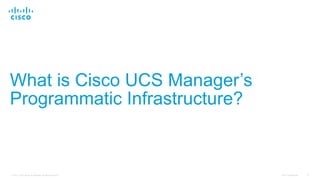 UCS Automation through the use of API's and UCS PowerTool | PPT