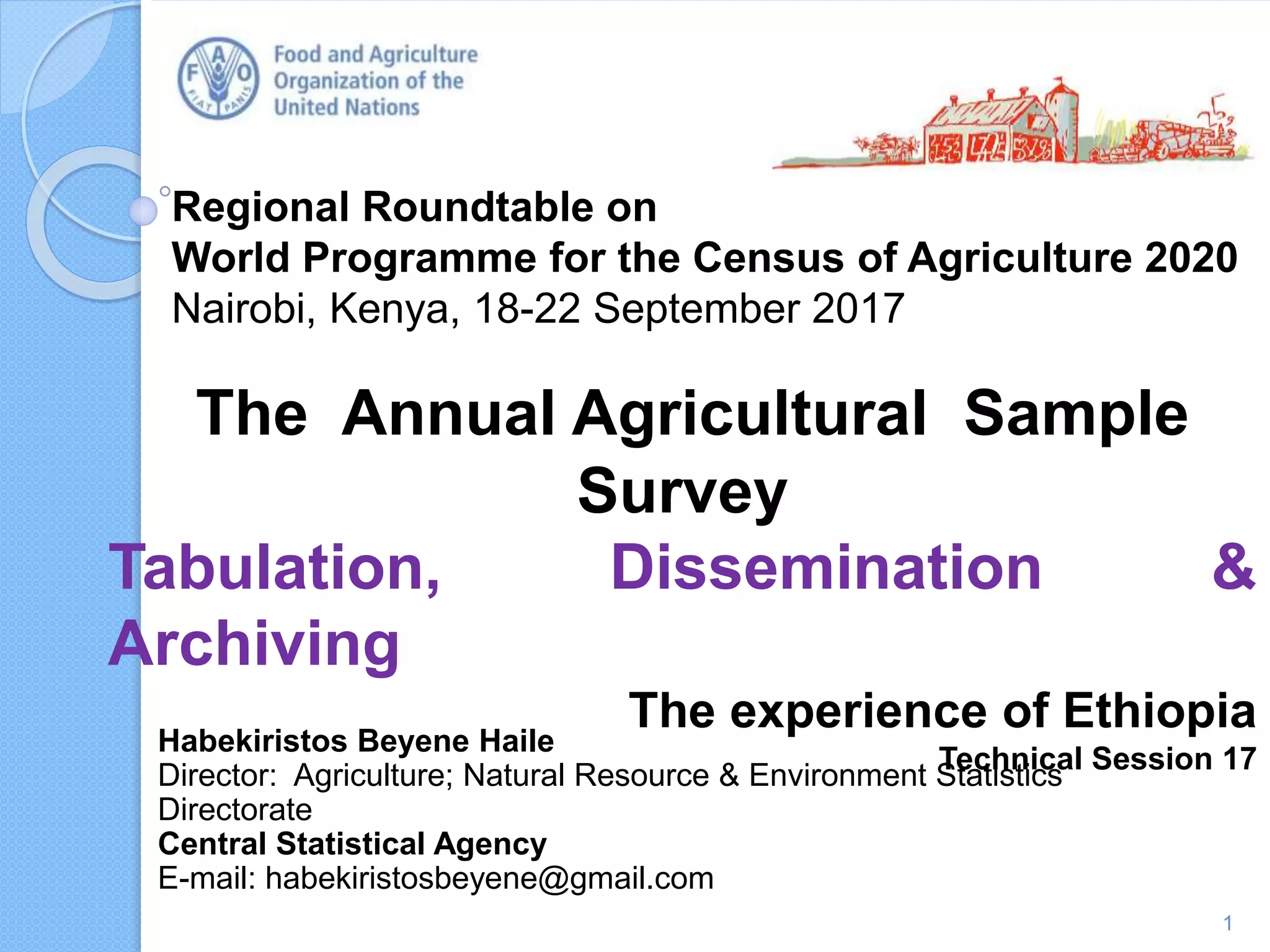 The Annual Agricultural Sample Survey Tabulation, Dissemination ...