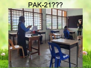 TS25 PAK-21 PEMBUGARAN PEMBELAJARAN 2024 | PPT