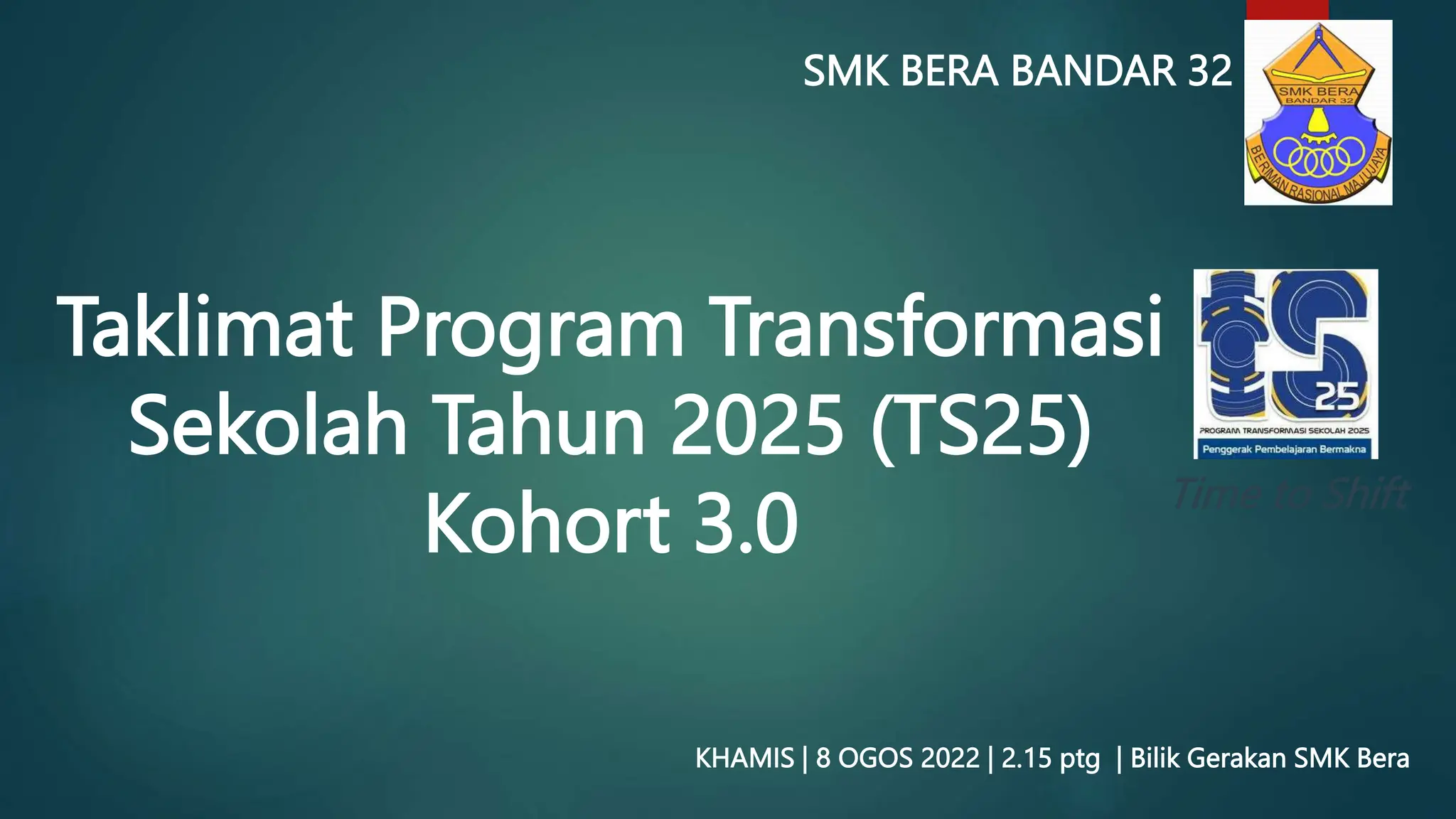 TS25 PROGRAM TRANSFORMASI SEKOLAH SMK BERA.pptx