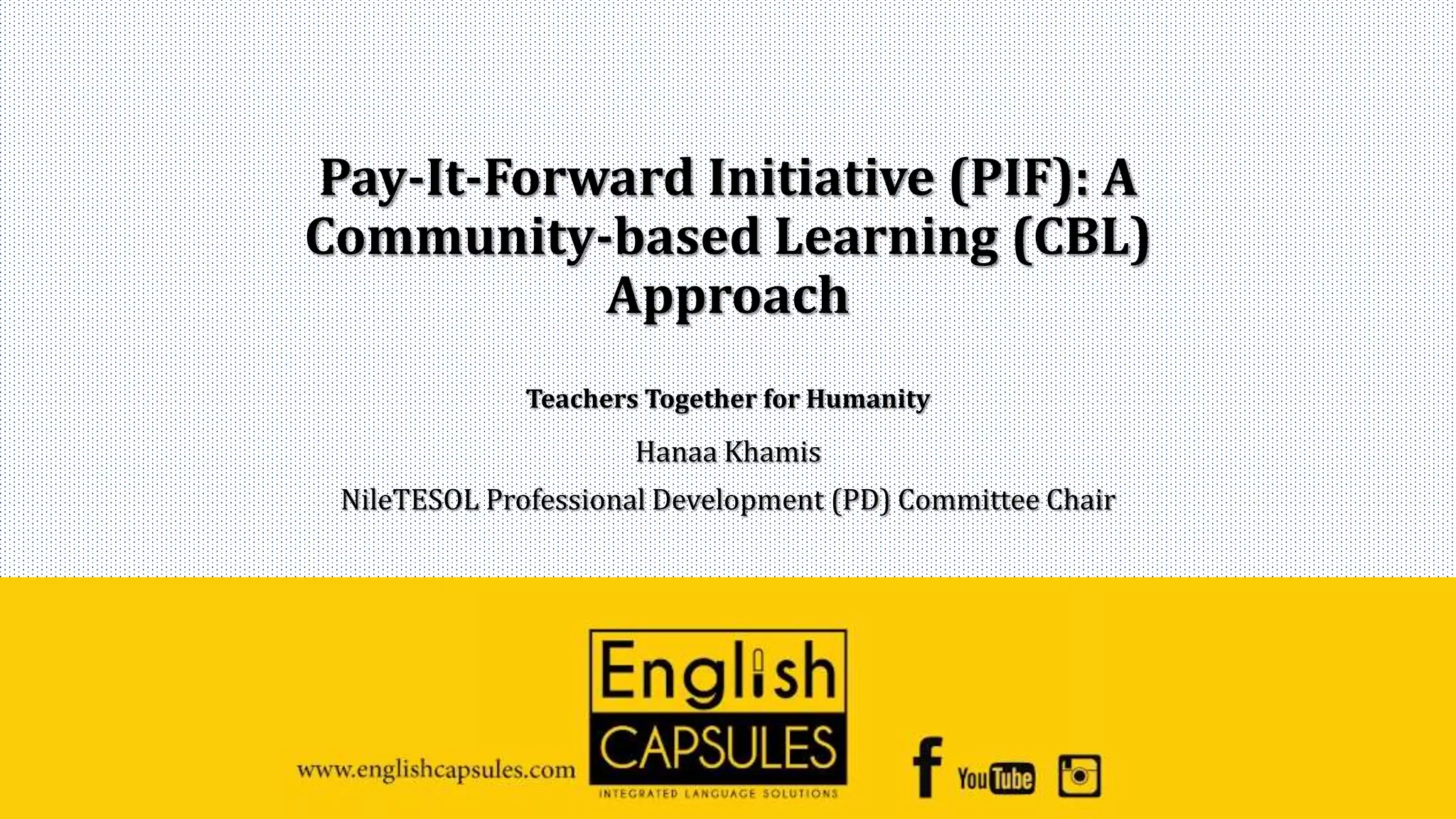 Pay-It-Forward (PiF): A Community-based Learning (CBL) Approach HK | PPT