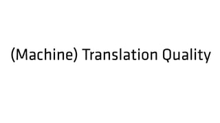 Some Lessons Learned on Machine Translation | PPT