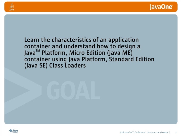 Use Of Java™ Technology Based Class Loaders To Design And Implement