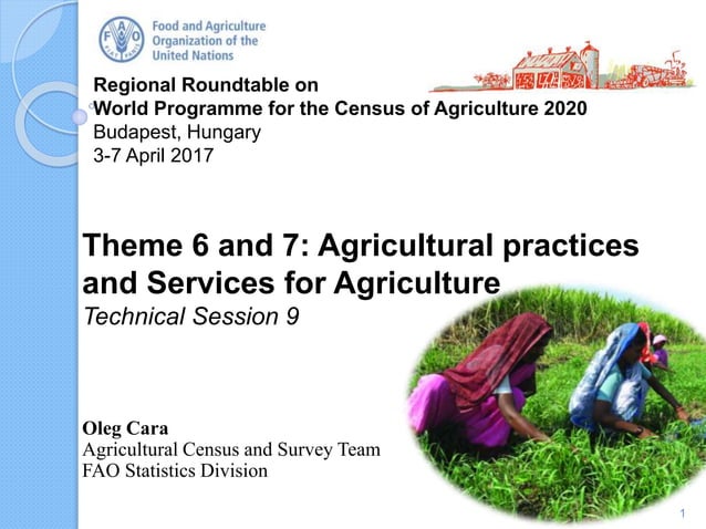 Census Themes 6 and 7 - Agricultural Practices and Services : Technical Session 9 | PPTX ...