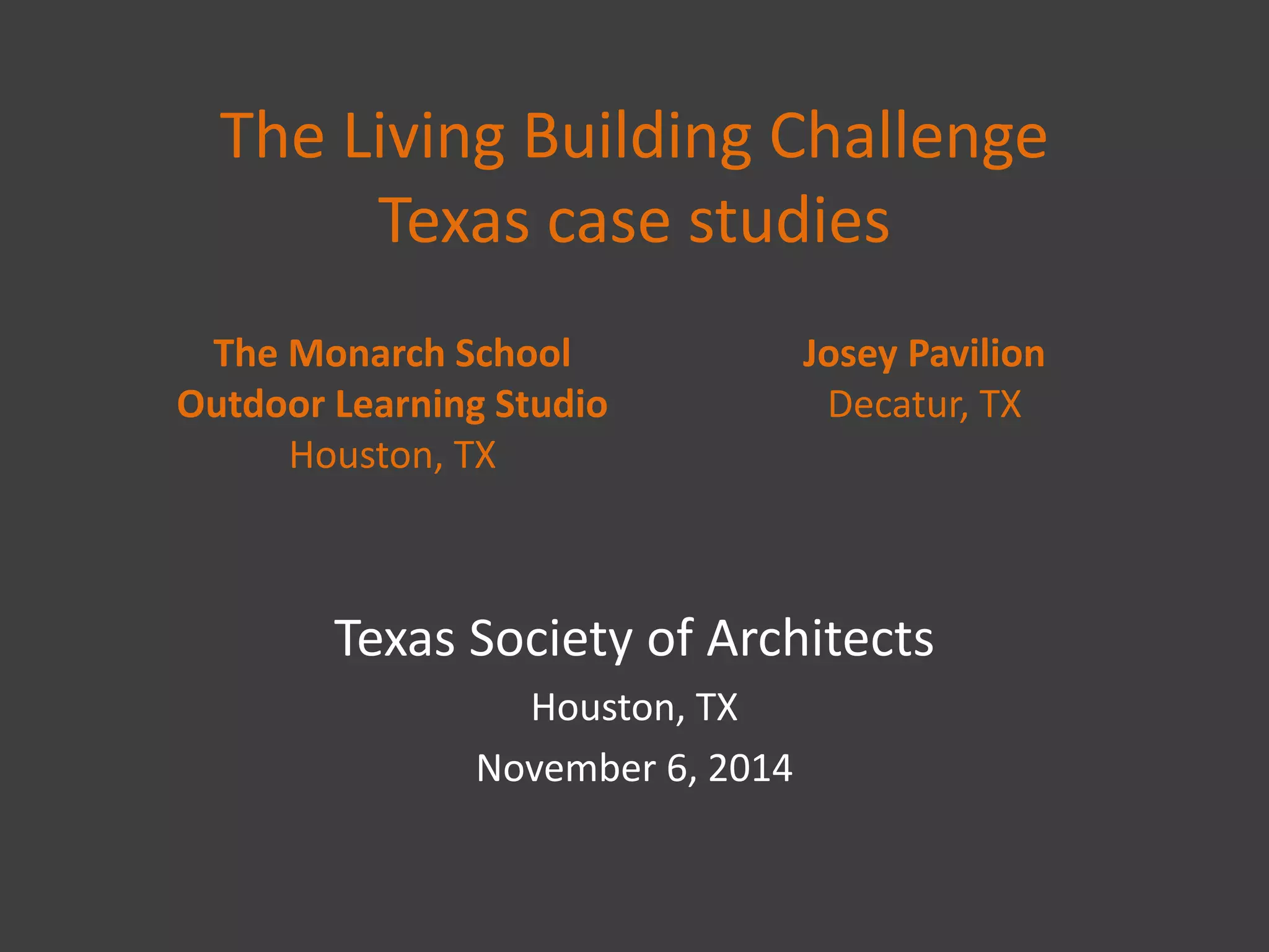 Living Building Case studies for Texas- Texas Society of Architects Nov ...
