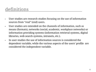 User studies: enquiry foundations and methodological considerations | PPT