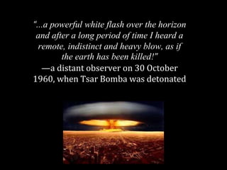 Tsar bomba - the largest man-made explosion ever | PPT
