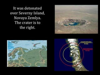 Tsar bomba - the largest man-made explosion ever. What if? | PPTX