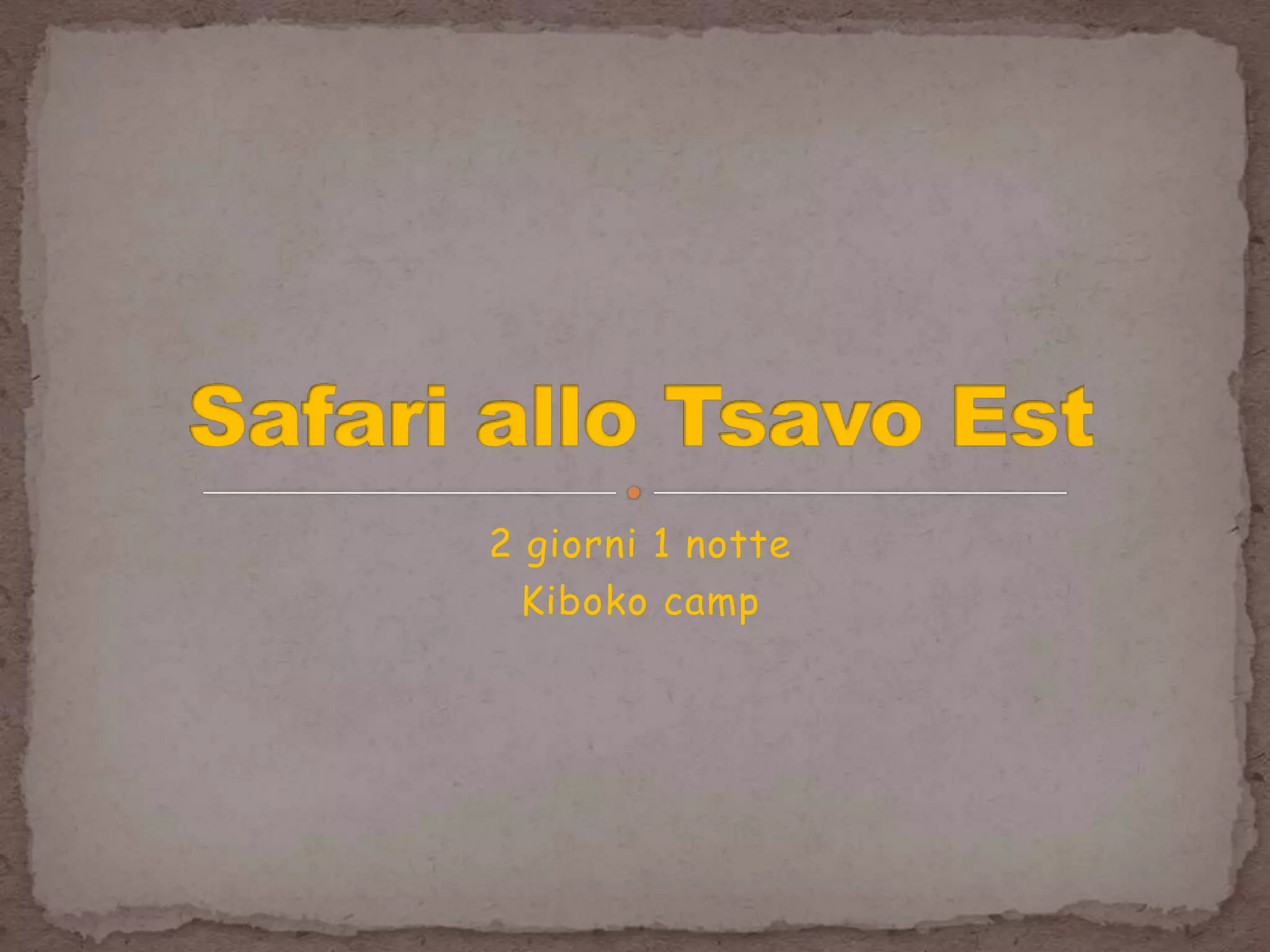 Tsavo est safari @ kiboko camp | PPTX | Camping | Travel Type