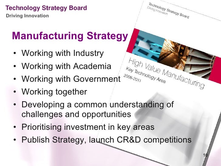 Technology: High value manufacturing