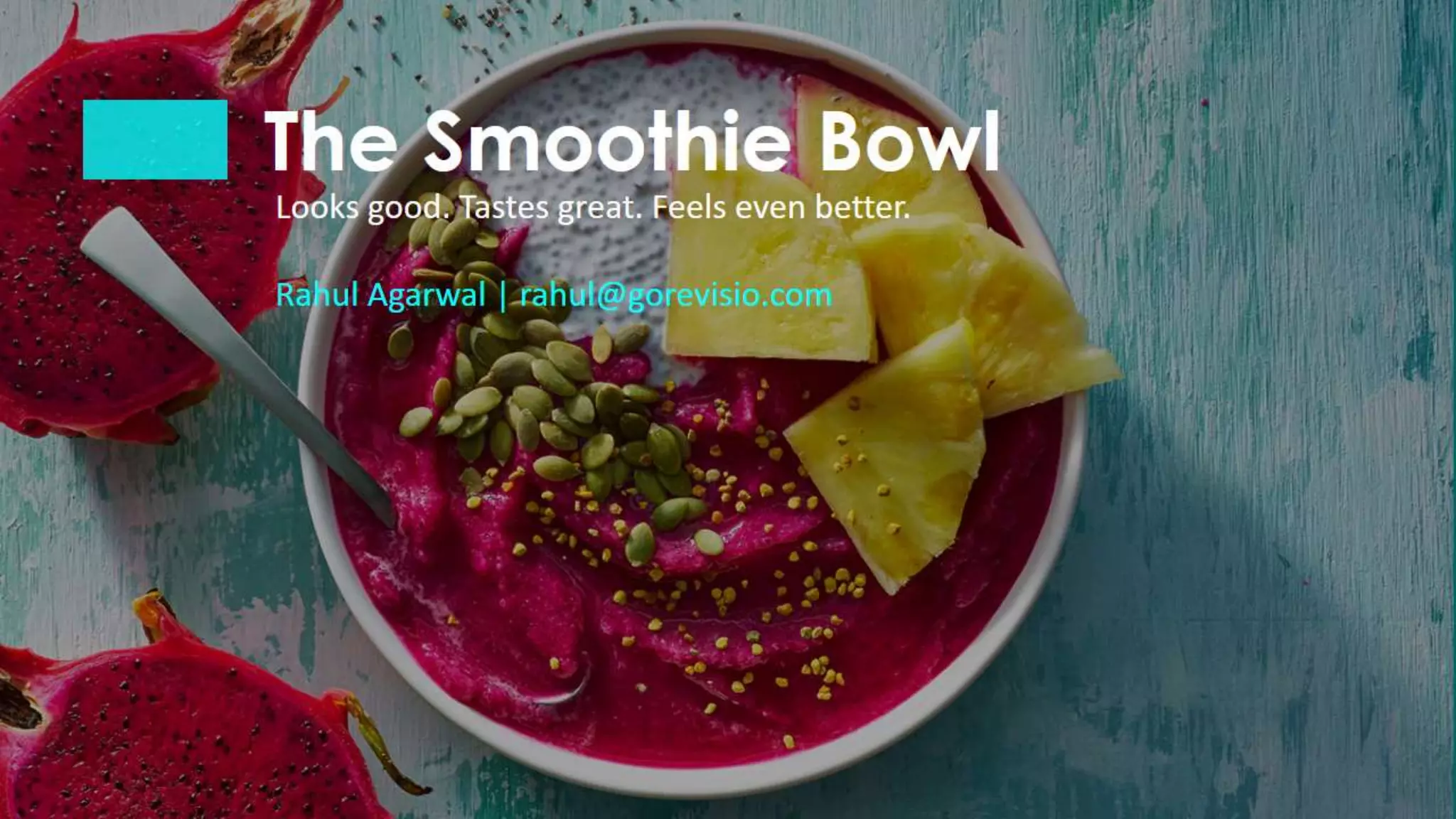 The Smoothie Bowl - Investor Presentation | PPTX